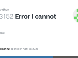Error I Cannot Fix Issue 133152 Python Cpython Github