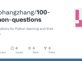 Github Hellohangzhang 100 Python Questions 100 Questions For Python