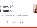 Github Wcarande Bad Code An Example Of Some Bad Code Source Redacted