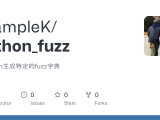Github Examplek Python Fuzz 用python生成特定的fuzz字典