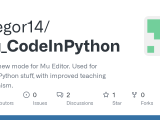 Github Gregor14 Mu Codeinpython Added New Mode For Mu Editor Used
