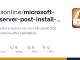 Github Jonasonline Microsoft Sql Server Post Install Scripts Some
