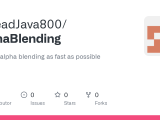 Github Threadjava800 Alphablending Making Alpha Blending As Fast As