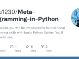 Github Ashu1230 Meta Programming In Python In This Course You Will