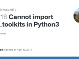 Cannot Import Mpl Toolkits In Python3 Issue 6318 Matplotlib