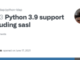 Python 3 9 Support Including Sasl Issue 413 Python Ldap Python