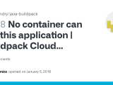 No Container Can Run This Application Buildpack Cloud Foundry Error
