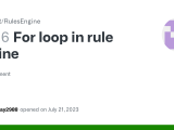For Loop In Rule Engine Issue 506 Microsoft Rulesengine Github