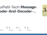 Github Rahulpatil Tech Message Encoder And Decoder Using Python