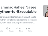 Github Muhammadraheelnaseem Python To Executable This Repository