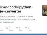Github Magicandcode Python Image Converter Python 3 Image Converter
