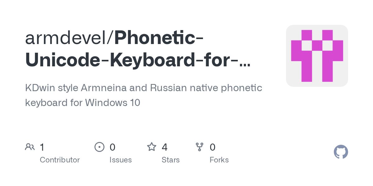 GitHub - armdevel/Phonetic-Unicode-Keyboard-for-Windows-10: KDwin style ...