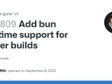 Add Bun Runtime Support For Faster Builds Issue 25809 Angular