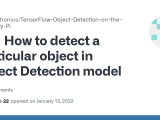 How To Detect A Perticular Object In Object Detection Model Issue 95