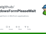 Github Fredatgithub Windowsformpleasewait Please Wait Form In