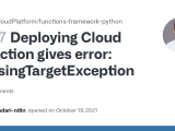 Deploying Cloud Function Gives Error Missingtargetexception Issue