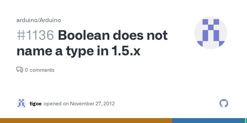 Boolean does not name a type in 1.5.x · Issue #1136 · arduino/Arduino ...