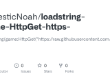 Github Majesticnoah Loadstring Game Httpget Https Loadstring Game