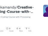 Github Bluekamandy Creative Coding Course With Processing Creative