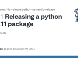 Releasing A Python 3 11 Package Issue 801 Python Semantic