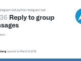 Reply To Group Messages Issue 1036 Python Telegram Bot Python