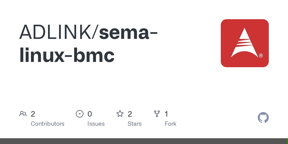 GitHub - ADLINK/sema-linux-bmc