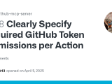 Clearly Specify Required Github Token Permissions Per Action Issue