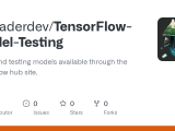 Github Rmnaderdev Tensorflow Model Testing Using And Testing Models