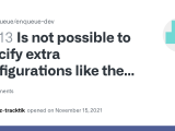 Is Not Possible To Specify Extra Configurations Like The Timeout For