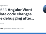 Angular Wont Update Code Changes While Debugging After Save Issue