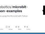 Github Rosebotics Microbit Python Examples Examples Using The Micro