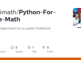Github Dudimath Python For Pure Math Class Assignmesnt On A Jupyter