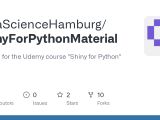 Github Datasciencehamburg Shinyforpythonmaterial Material For The