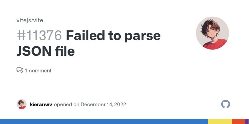 Failed to parse JSON file · Issue #11376 · vitejs/vite · GitHub