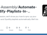 Github The Assembly Automate Spotify Playlists In Python In This