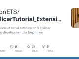 Github Senonets 3dslicertutorial Extensionmoduledevelopment