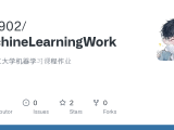 Github Lyx0902 Machinelearningwork 南京理工大学机器学习课程作业