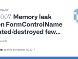 Memory Leak When Formcontrolname Created Destroyed Few Times Issue