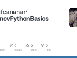 Github Yusufcananar Opencvpythonbasics