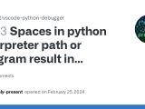 Spaces In Python Interpreter Path Or Program Result In Incorrectly