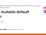 Mutable Default Error Issue 27 Tannergilbert Tensorflow Object