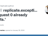 Replicate Exceptions Modelerror Request 0 Already Exists Issue