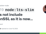Node Lts Slim Does Not Include Openssl As It Is Now Based On Bookworm