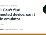 Can T Find Connected Device Can T Run In Emulator Issue 179