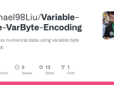 Github Michael98liu Variable Byte Varbyte Encoding Compress