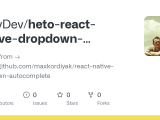 Github Jsgvdev Heto React Native Dropdown Autocomplete Forked From