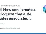 How Can I Create A Pull Request That Auto Includes Associated Work Item