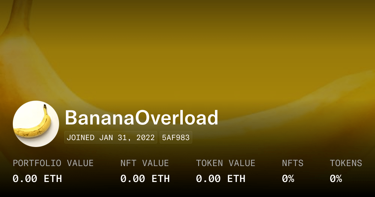 Bananaoverload Profile Opensea