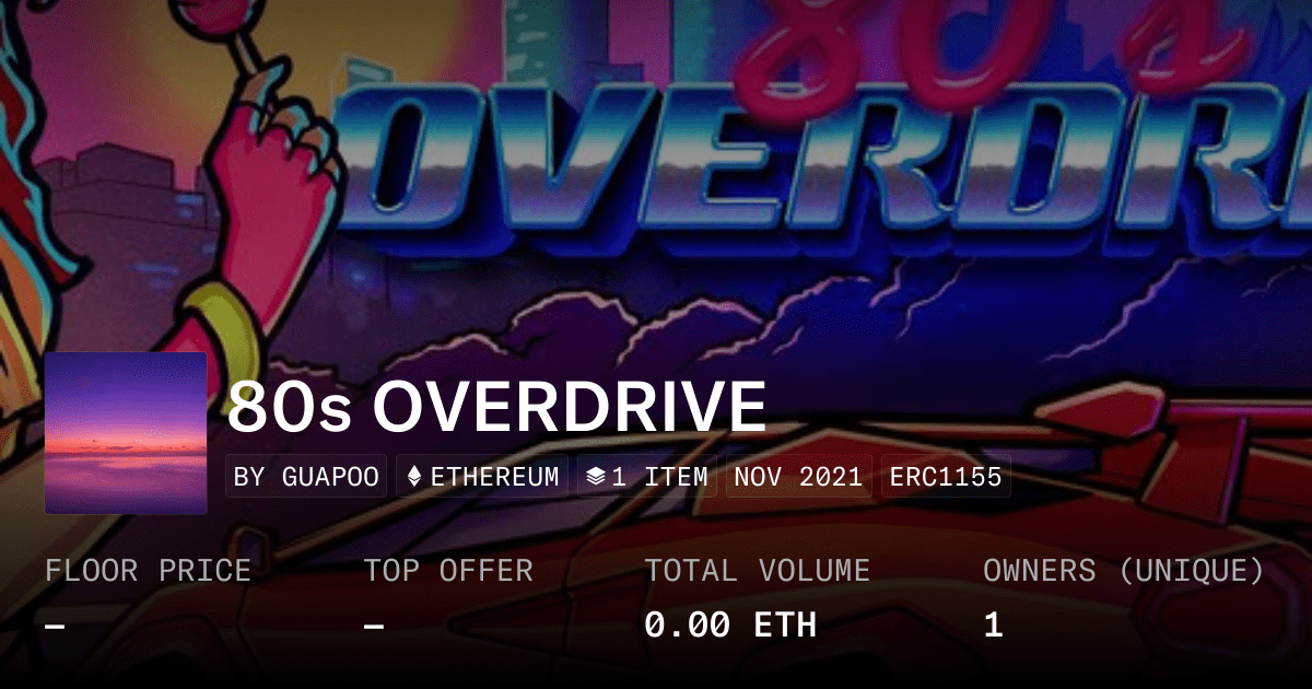 80s Overdrive Collection Opensea