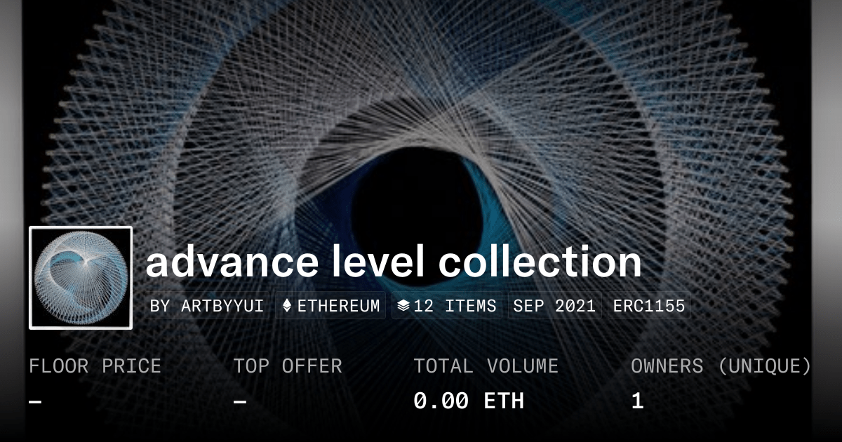 Advance Level Collection Collection Opensea